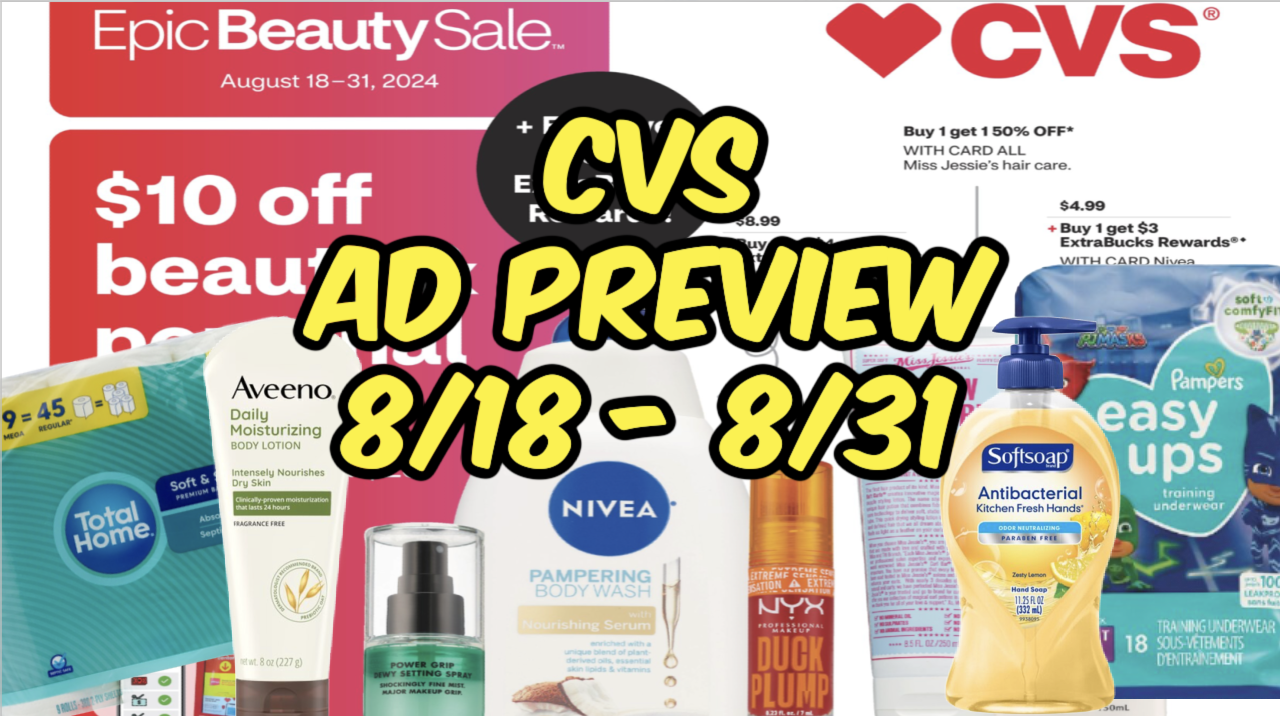 CVS AD PREVIEW FOR (8/18 – 8/31) – Savvy Coupon Shopper