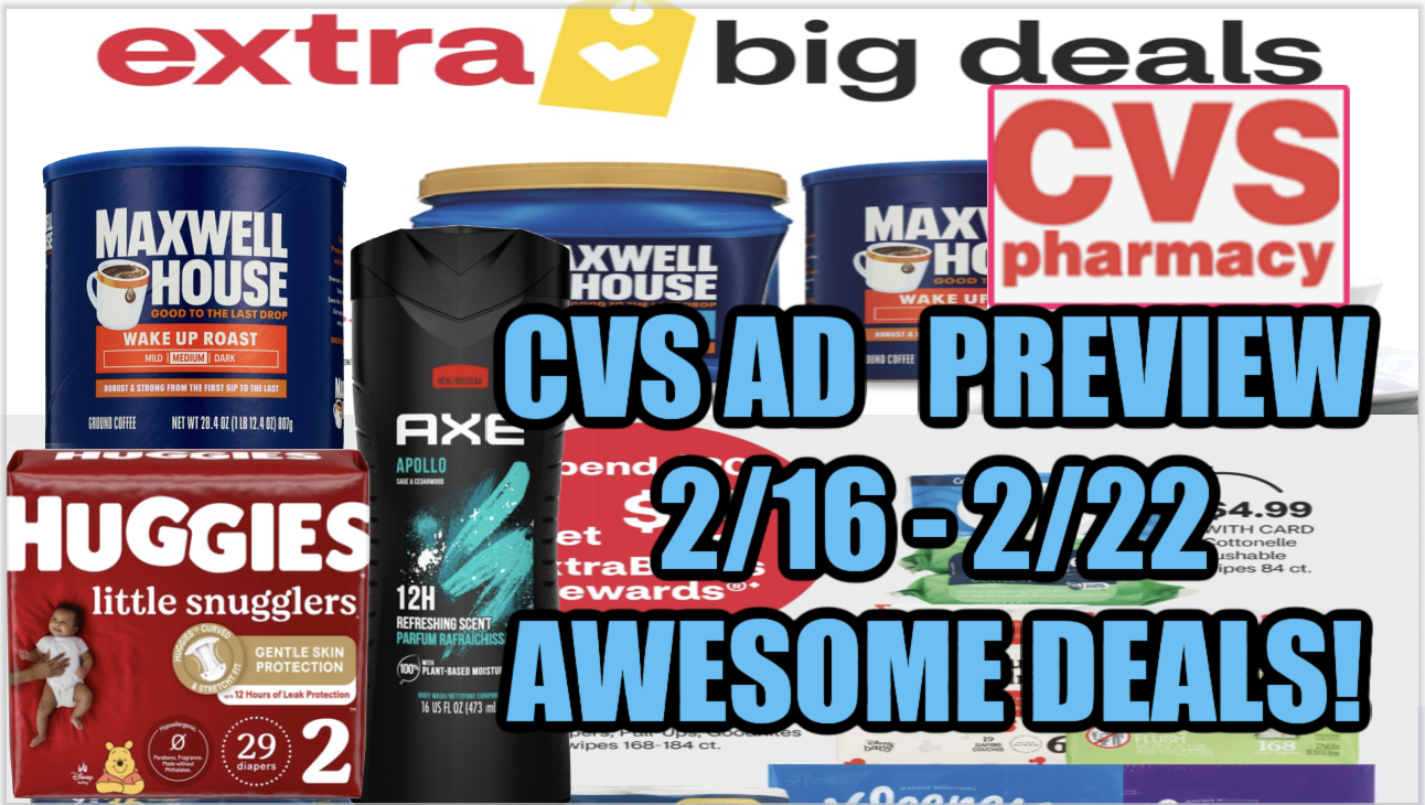 CVS AD PREVIEW FOR THE WEEK OF (2/16 – 2/22) – Savvy Coupon Shopper