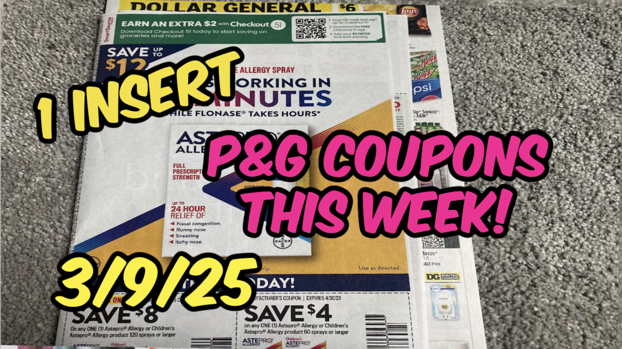 3/9/25 SUNDAY COUPON INSERTS | 1- P&G INSERT – Savvy Coupon Shopper