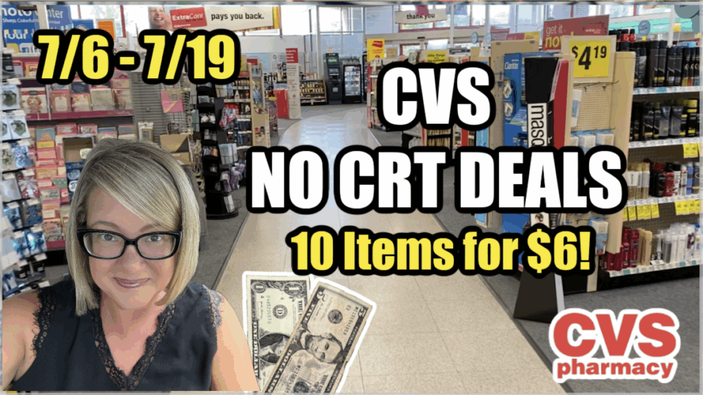 CVS NO CRT DEALS THRU 7/19 | GRAB 10 ITEMS FOR $6! – Savvy Coupon Shopper