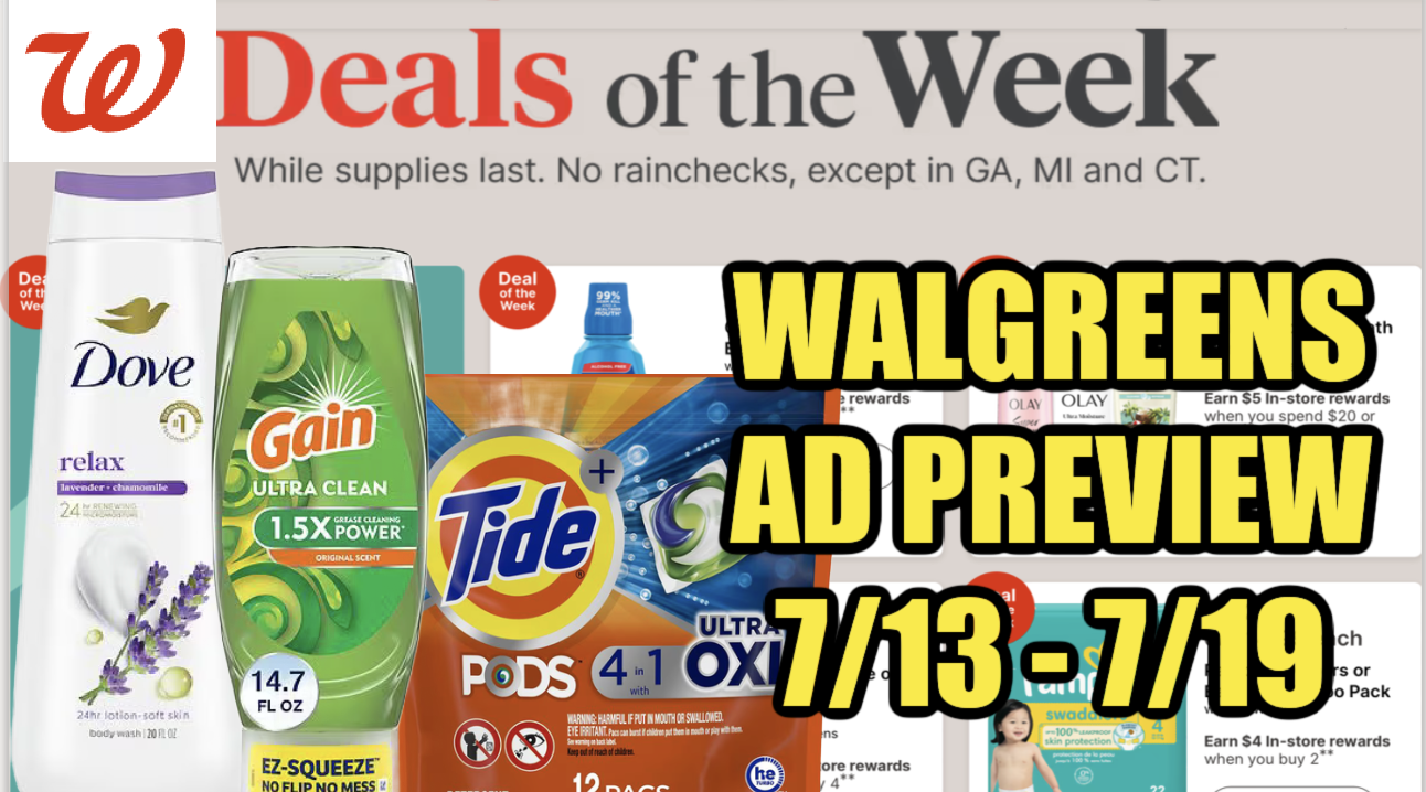 WALGREENS AD PREVIEW FOR THE WEEK OF (7/13 – 7/19) – Savvy Coupon Shopper